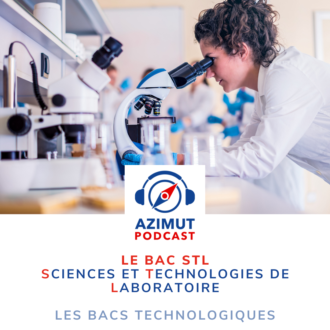 Le Bac STL | LES BACS TECHNOLOGIQUES - Azimut